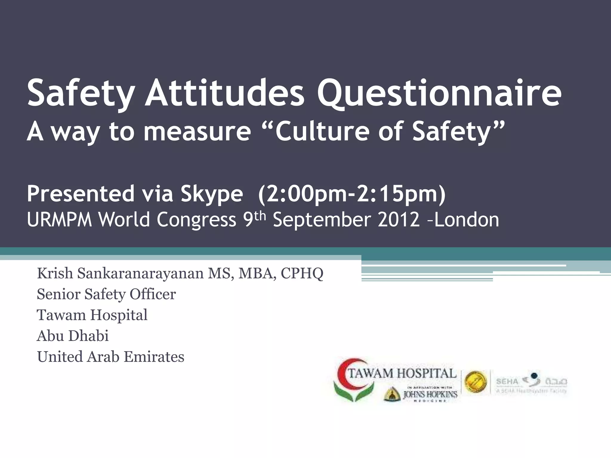 Safety Attitudes Questionnaire- a way to measure “culture of safety” | PPT