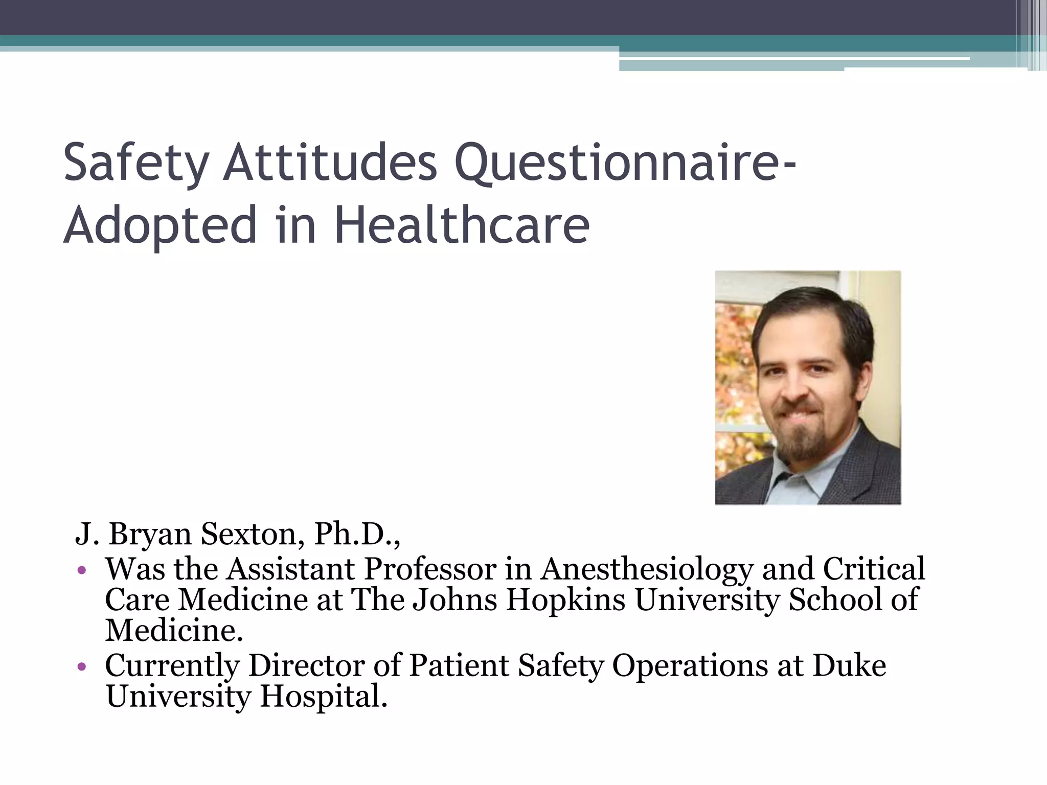 Safety Attitudes Questionnaire- a way to measure “culture of safety” | PPT
