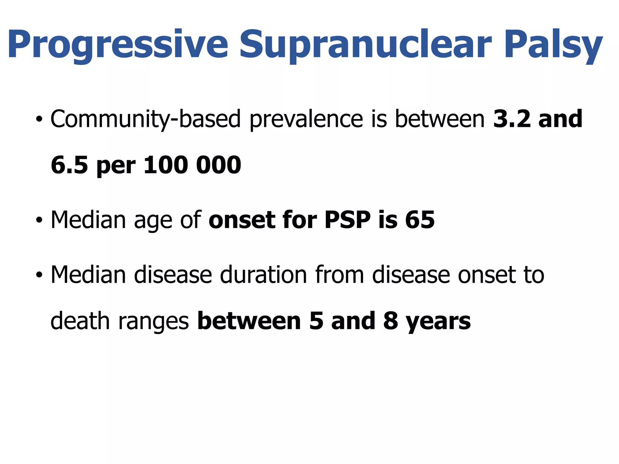 Progressive supranuclear palsy and multiple system atrophy | PPTX