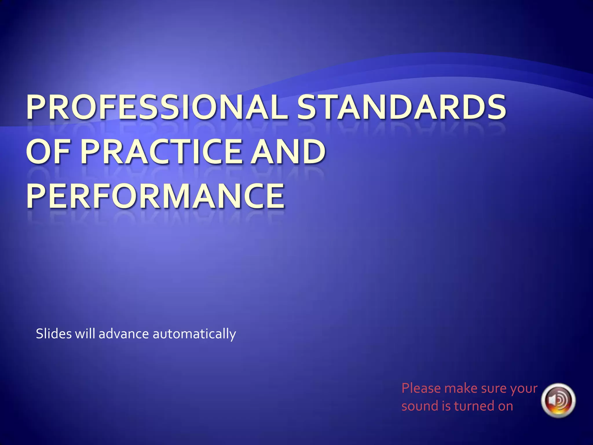 Professional Standards of Practice and Performance | PPSX