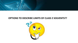 ICH Q3C GUIDELINE | PPTX