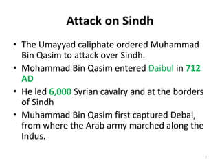 Muhammad Bin Qasim: conquerer of Sindh and Multan | PPTX