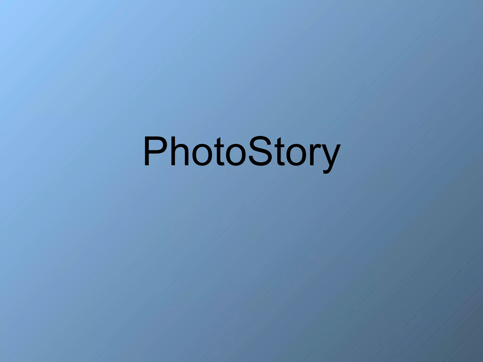 Photostory presentation | PPT