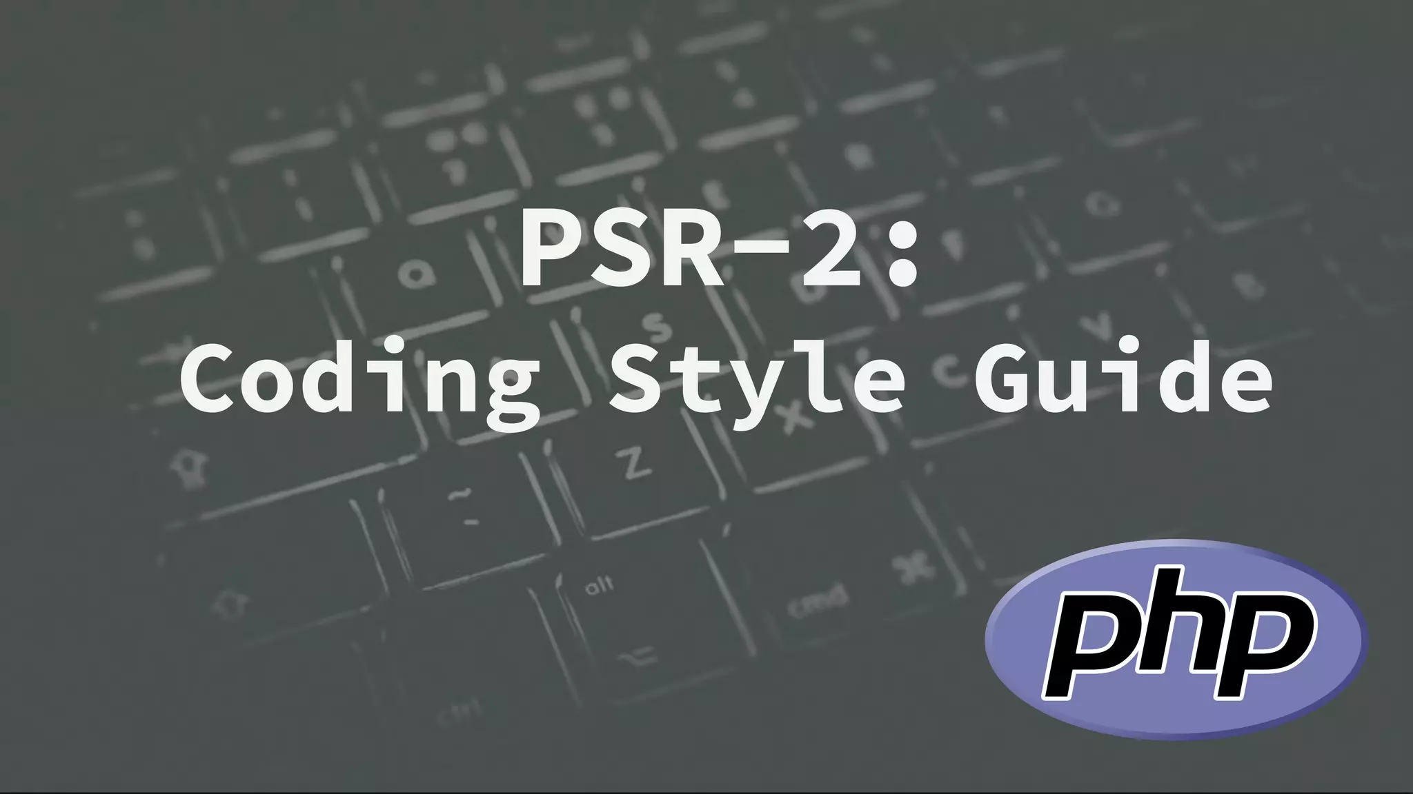 Psr 2 Coding Style Guide Tidepool Labs Ppt 1677