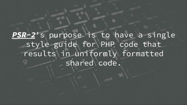 Psr 2 Coding Style Guide 6504