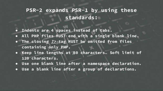 Psr 2 coding style guide Psr 2 coding style guide
