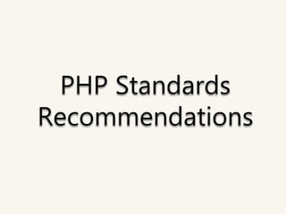 Psr - php standards recommendations | PPTX