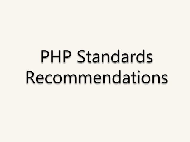 Psr - php standards recommendations | PPTX