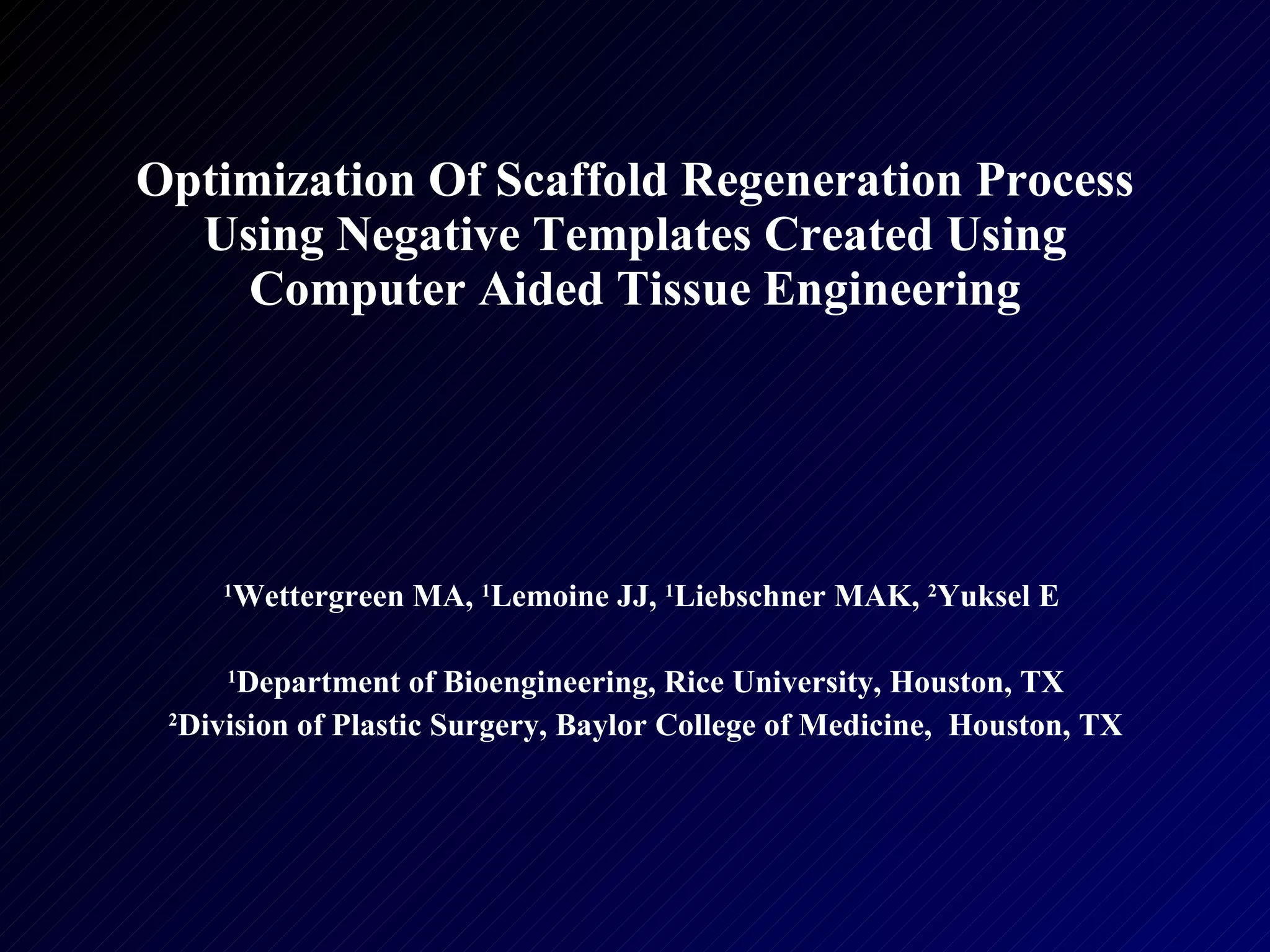 Optimization Of Scaffold Regeneration Process Using Negative Templates