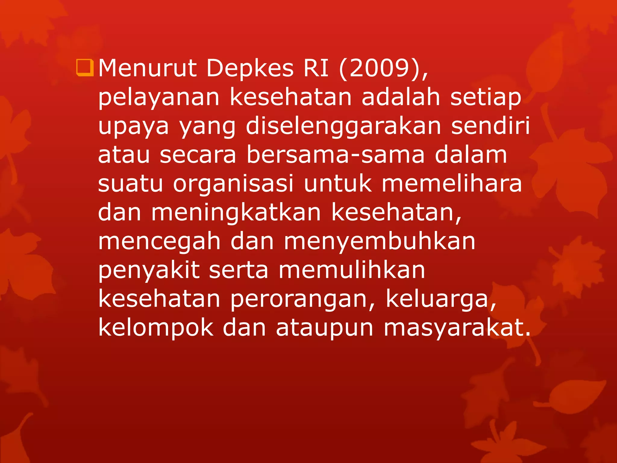 Organisasi Pelayanan Kesehatan | PPTX