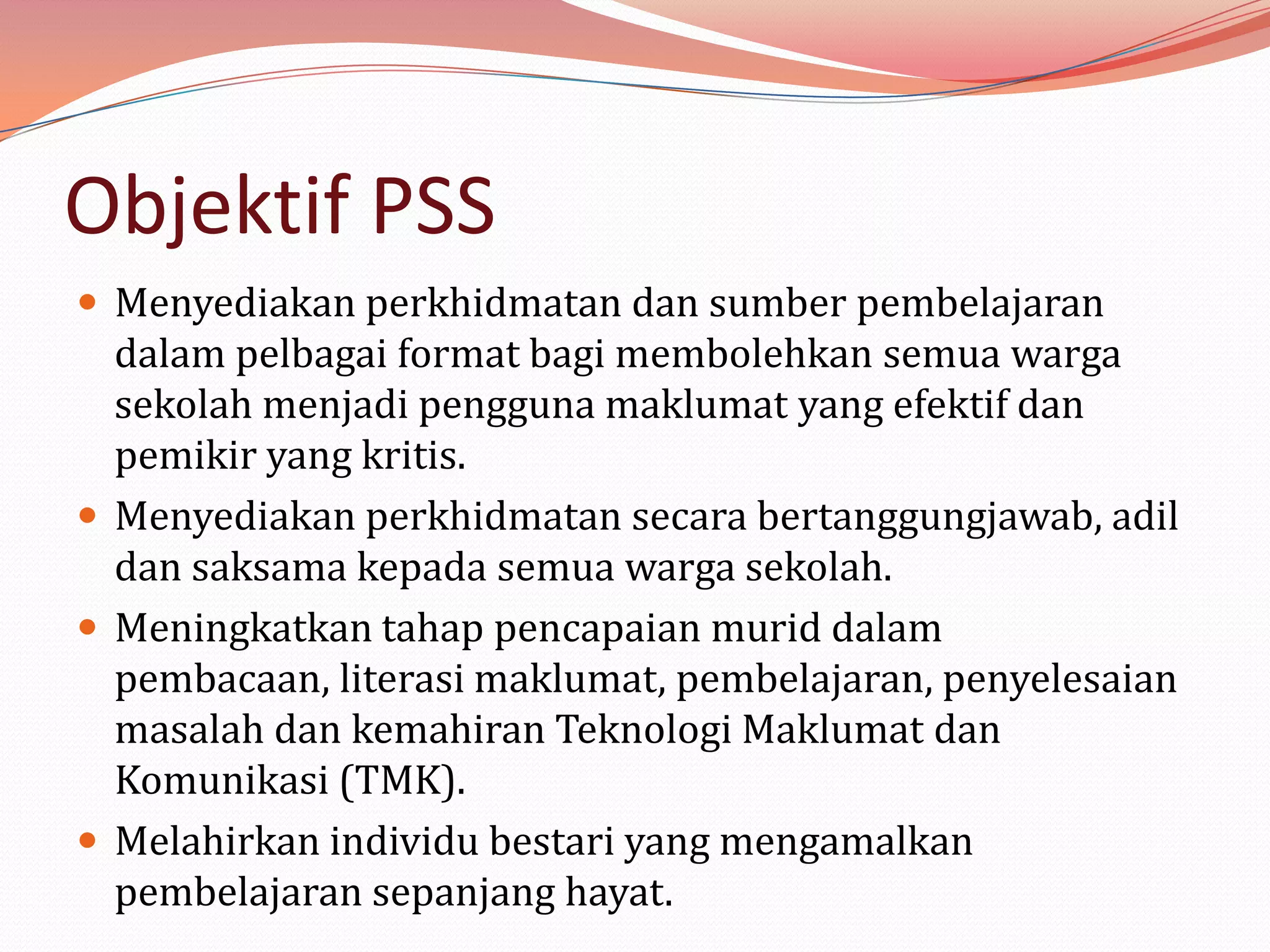 Pusat Sumber Sekolah: Dasar dan Hala Tuju | PPTX