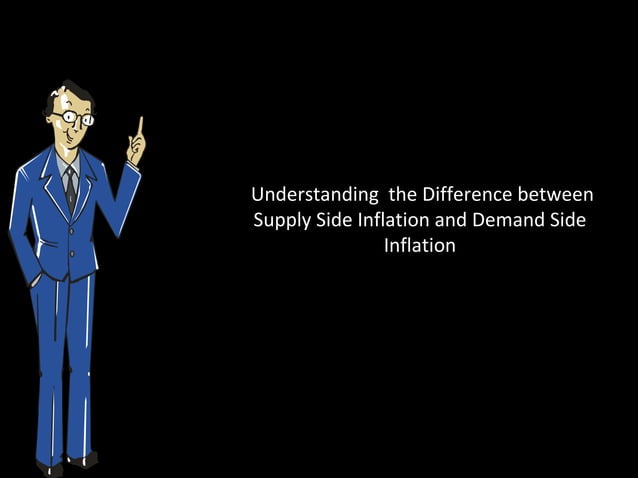 Understanding Demand Side and Supply Side Inflation | PPS | Business ...
