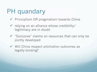 Geopolitical Quandaries in the South China Sea: Options for the Philippines, China and the US | PDF