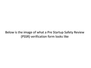 Prestartup Safety Review (PSSR) | PPTX