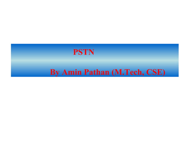 PSTN | PPT | Computer Networking | Computing