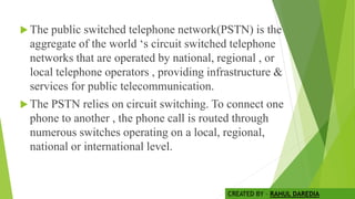 Pstn (Public Switched Telephone Networks) | PPTX