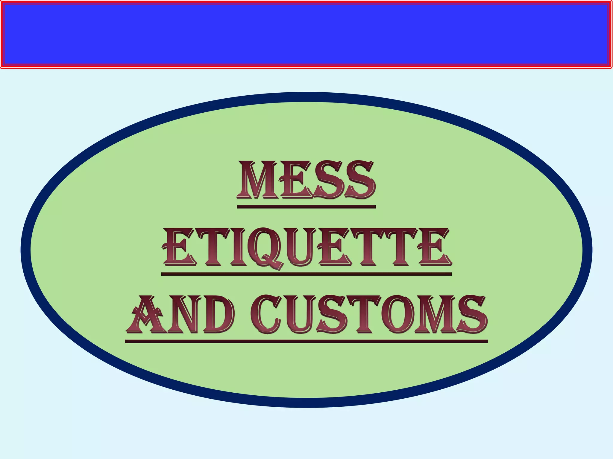 Mess etiquette and Table Manners | PPTX