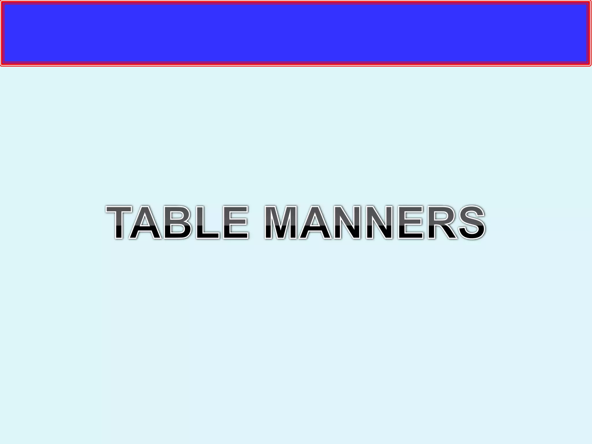 Mess etiquette and Table Manners | PPTX