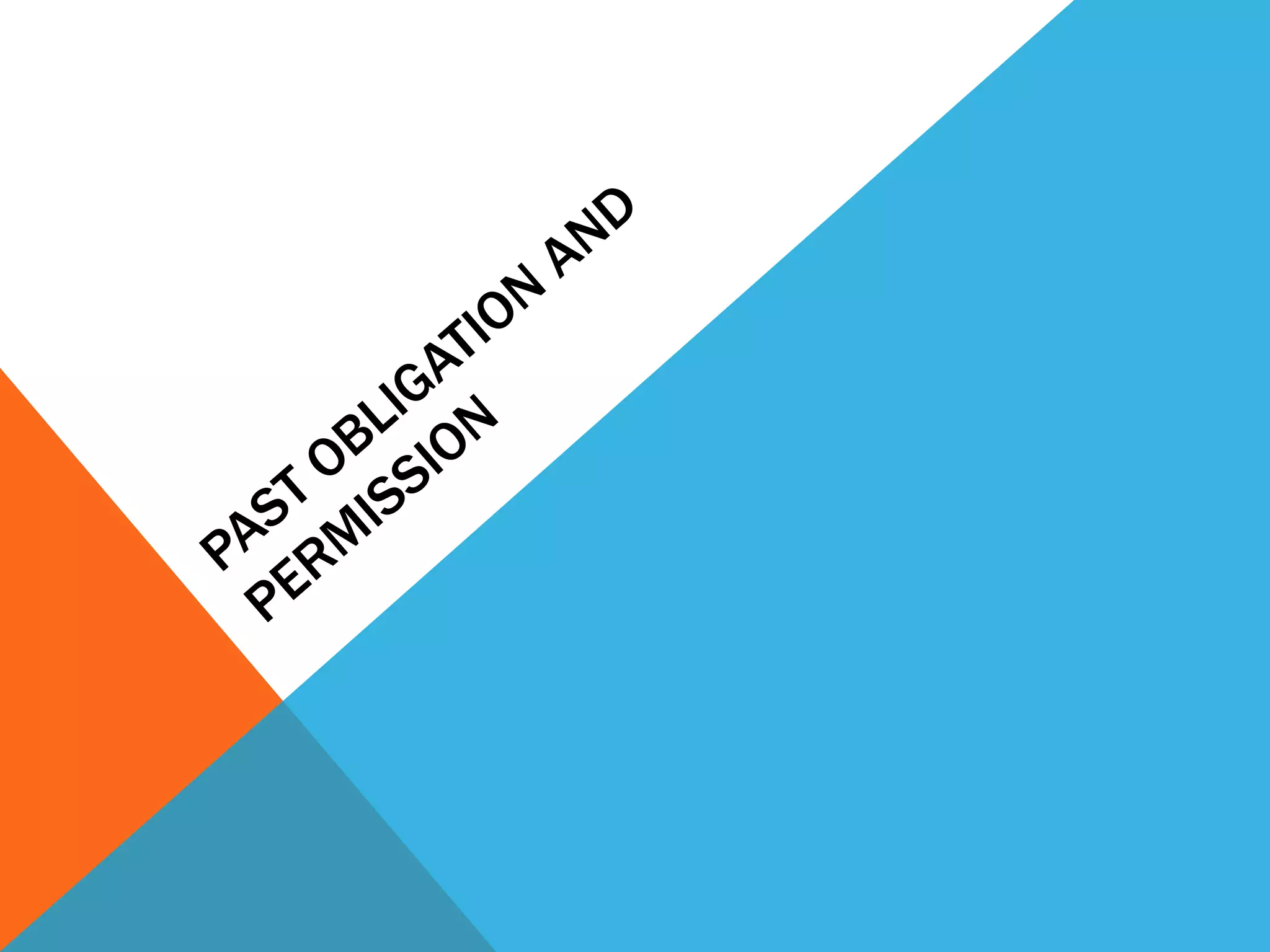 Pst obligation and permission | PPT