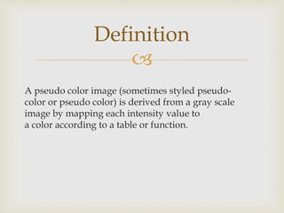 Psuedo color | PPT