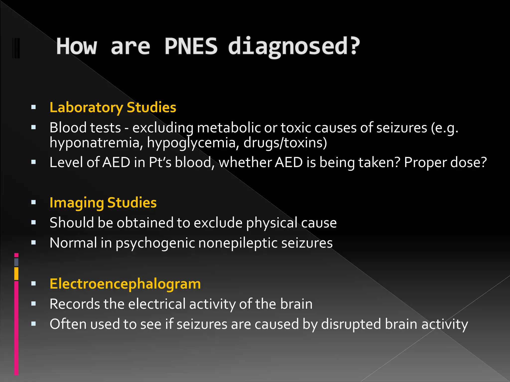PNES(FUNCTIONAL SEIZURES) | PPTX | Brain and Nervous System Disorders ...