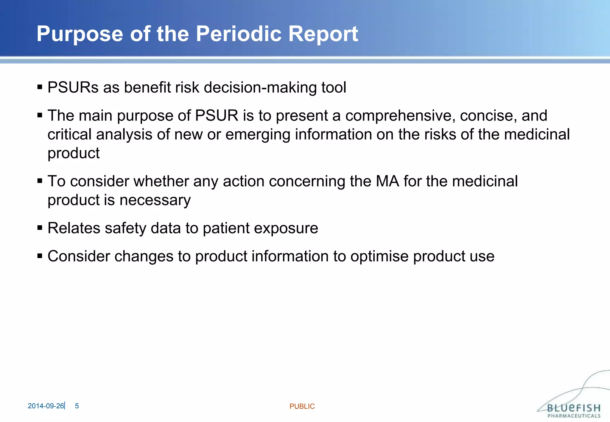 General principles of Periodic Safety Update Reports(PSUR)Psur by Julia ...