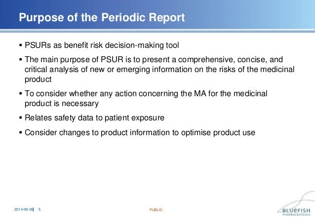 General principles of Periodic Safety Update Reports(PSUR)Psur by Jul…