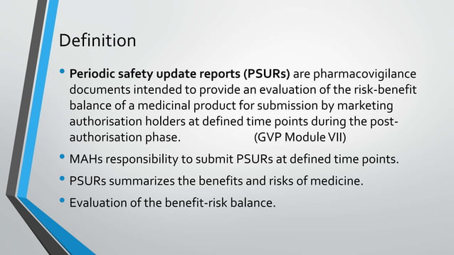 Periodic Safety Update Report (PSUR) | PPTX | Medical Health