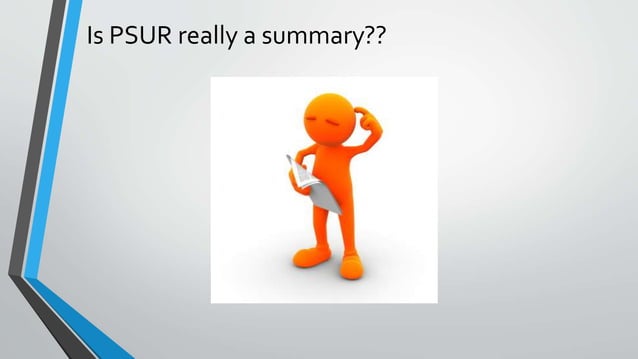 Periodic Safety Update Report (PSUR) | PPTX | Medical Health