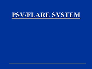 PSV Flare system PSV Flare system PSV Flare system | PDF