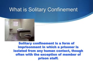 solitary confinement presentation | PPTX