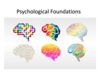 Ch01 Psychological Foundations | PDF
