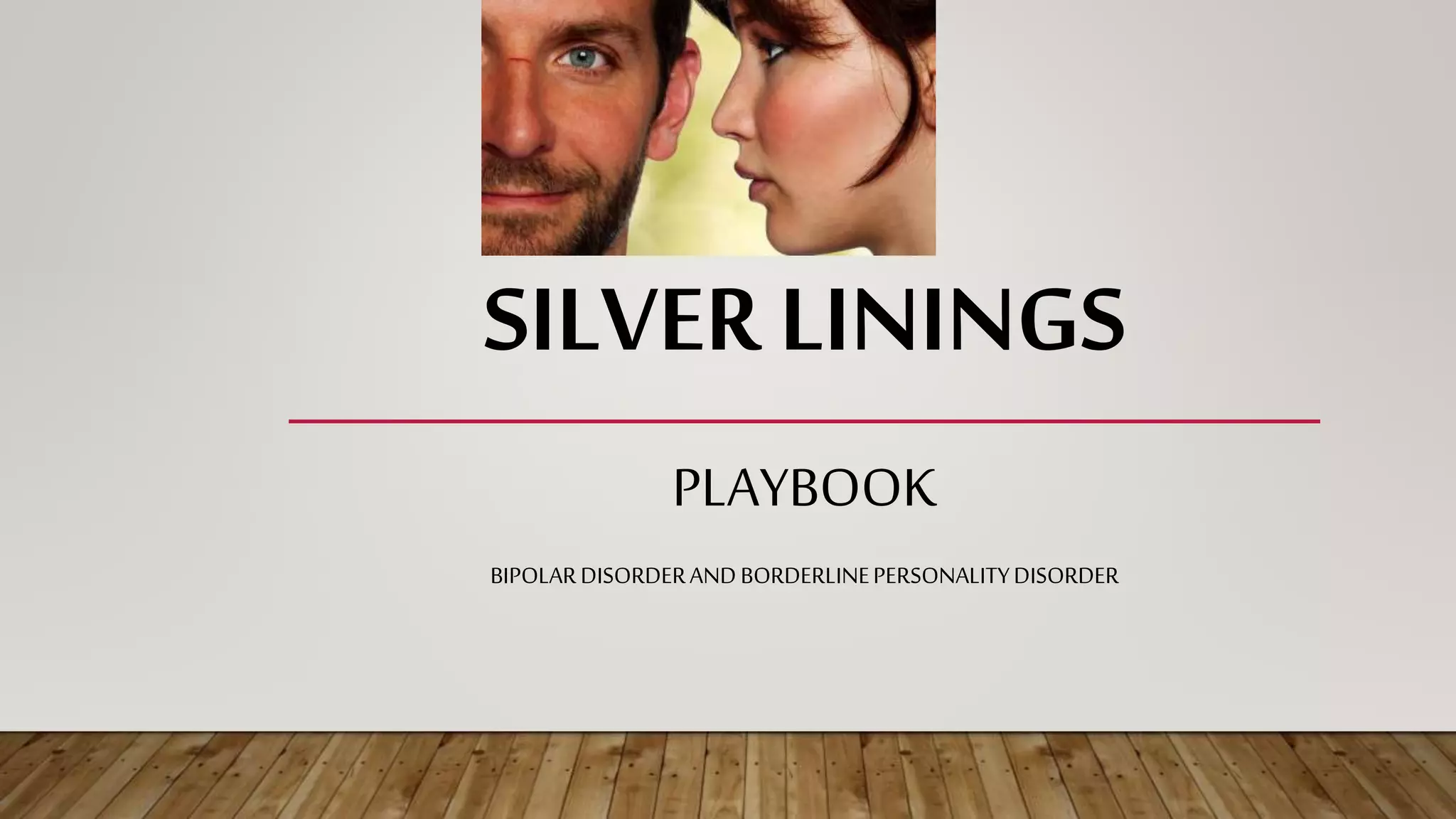 Silver Linings Playbook: Bipolar Disorder and Borderline Personality ...