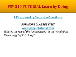 Psy 310 tutorial learn by doing psy310tutorial.com