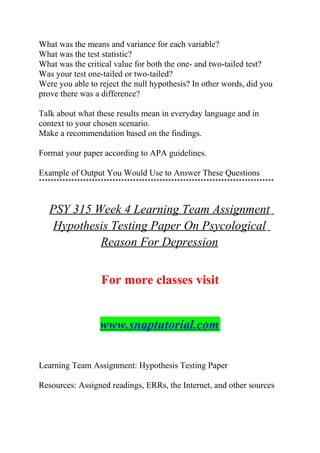 Psy 315 Enhance teaching / snaptutorial.com