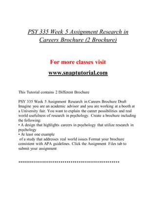 Psy 335 Enhance teaching / snaptutorial.com