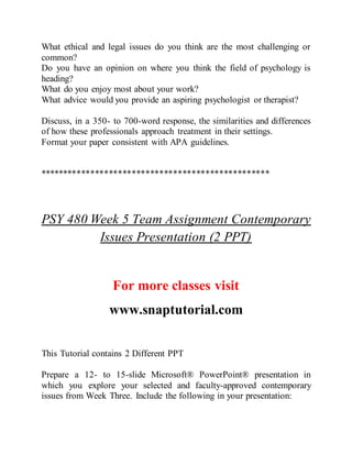 Psy 480 Enhance teaching / snaptutorial.com