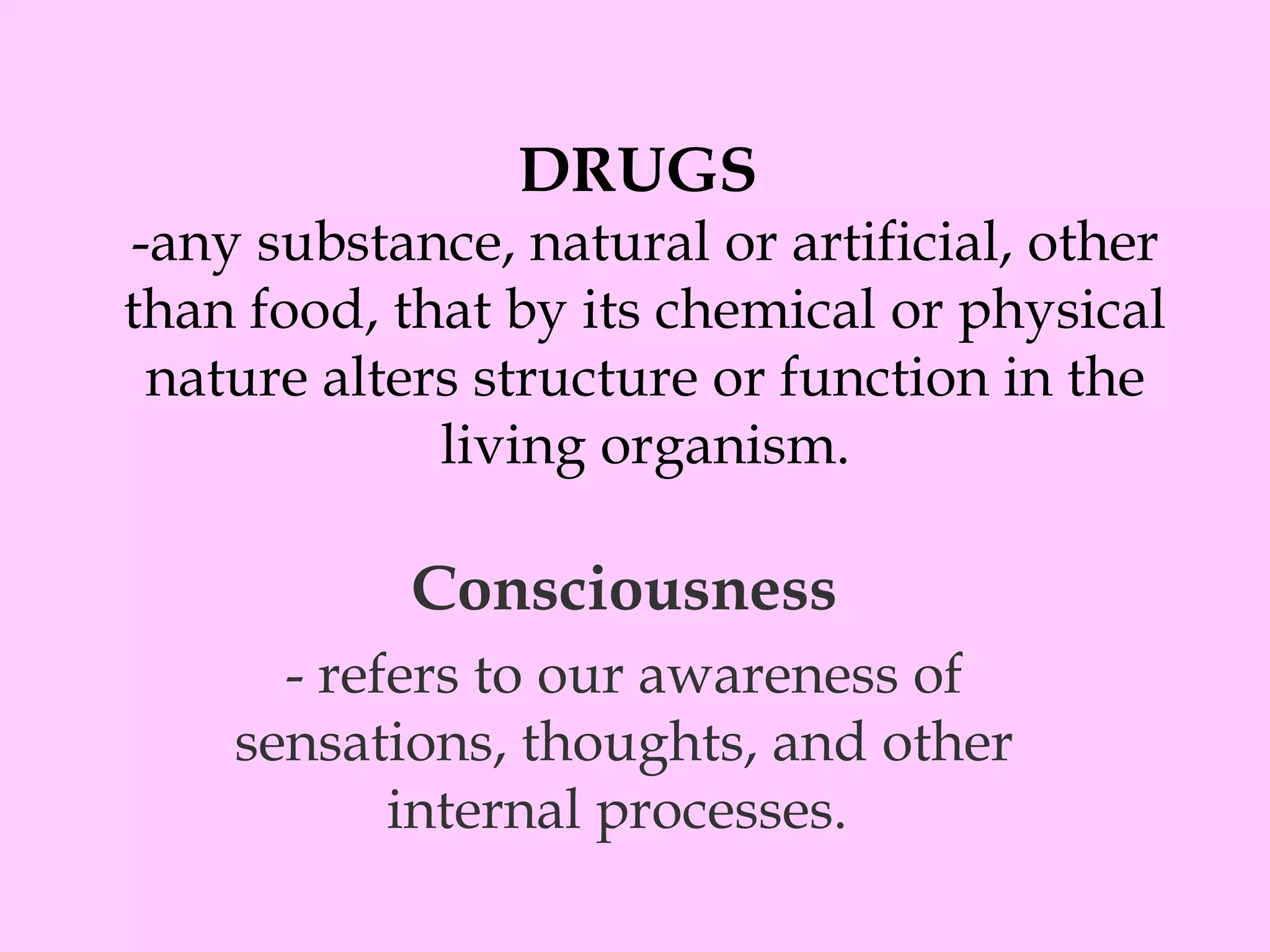 Psychology- Drugs and consciousness | PPT