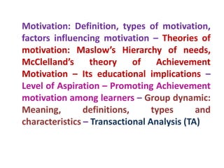 Motivation, Level of Aspiration, Group Dynamics, Transaction Analysis ...