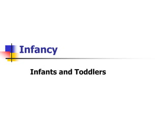 Lifespan Psychology Module 4 slide on infancy | PPTX