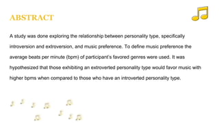 PSYCH 7 Music Preference in Relation to Personality Type .pptx