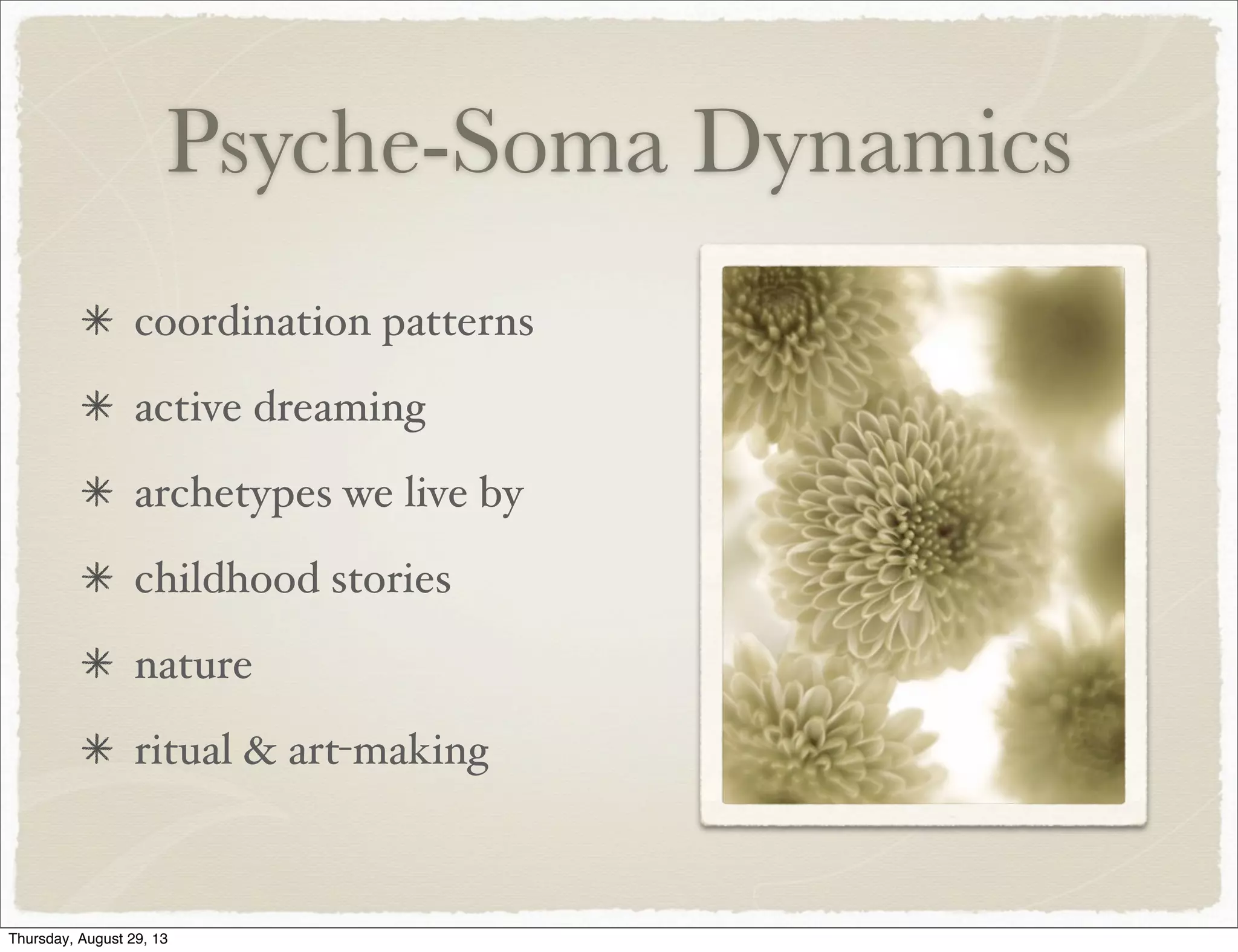 Psyche Soma Dynamics with Betsy Wetzig & Mary Alice Long, PhD | PPT