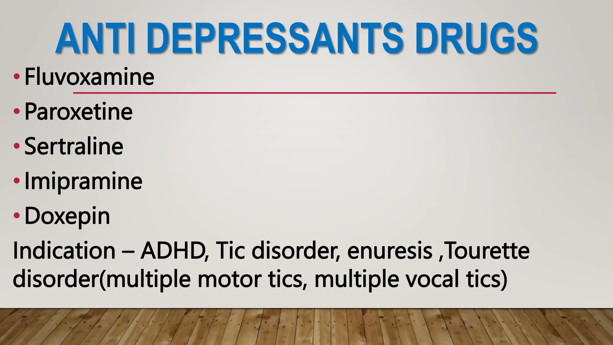 PSYCHIATRIC DRUGS USED IN CHILD PSYCHITRIC DISORDERS.pptx