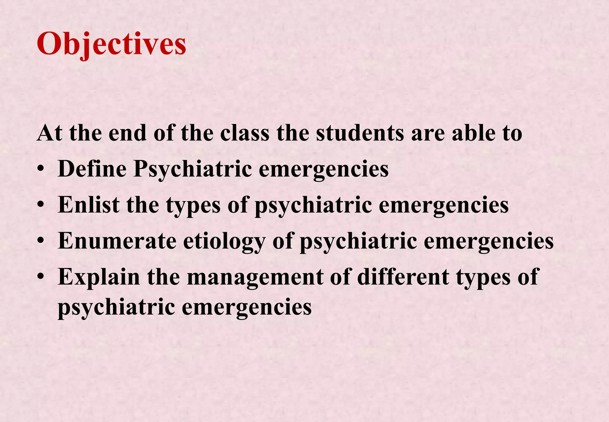 Psychiatric emergencies | PPTX