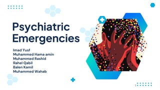 Psychiatric emergencies | PPTX
