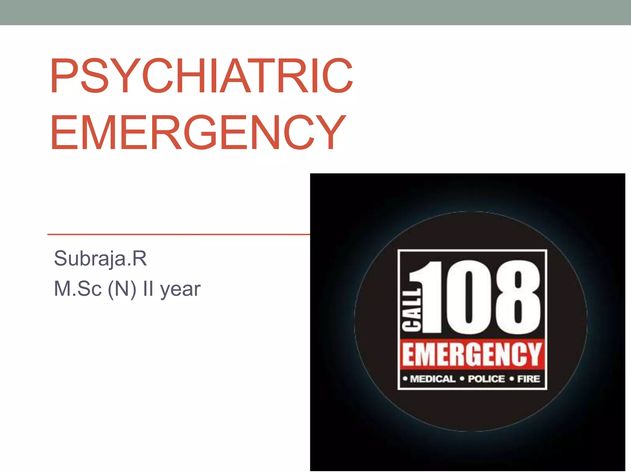 Psychiatric emergency | PPT
