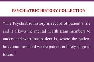 Psychiatric History Collection- MHN.pptx
