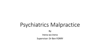 Psychiatric malpractice to present | PPT