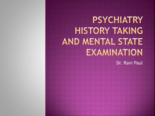 Psychiatry history taking and mental state examination [autosaved ...