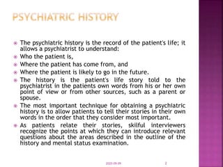 Psychiatry history taking and mental state examination [autosaved] | PPTX